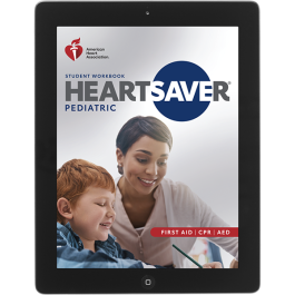 Heartsaver® Pediatric First Aid CPR AED Student Workbook eBook | AHA